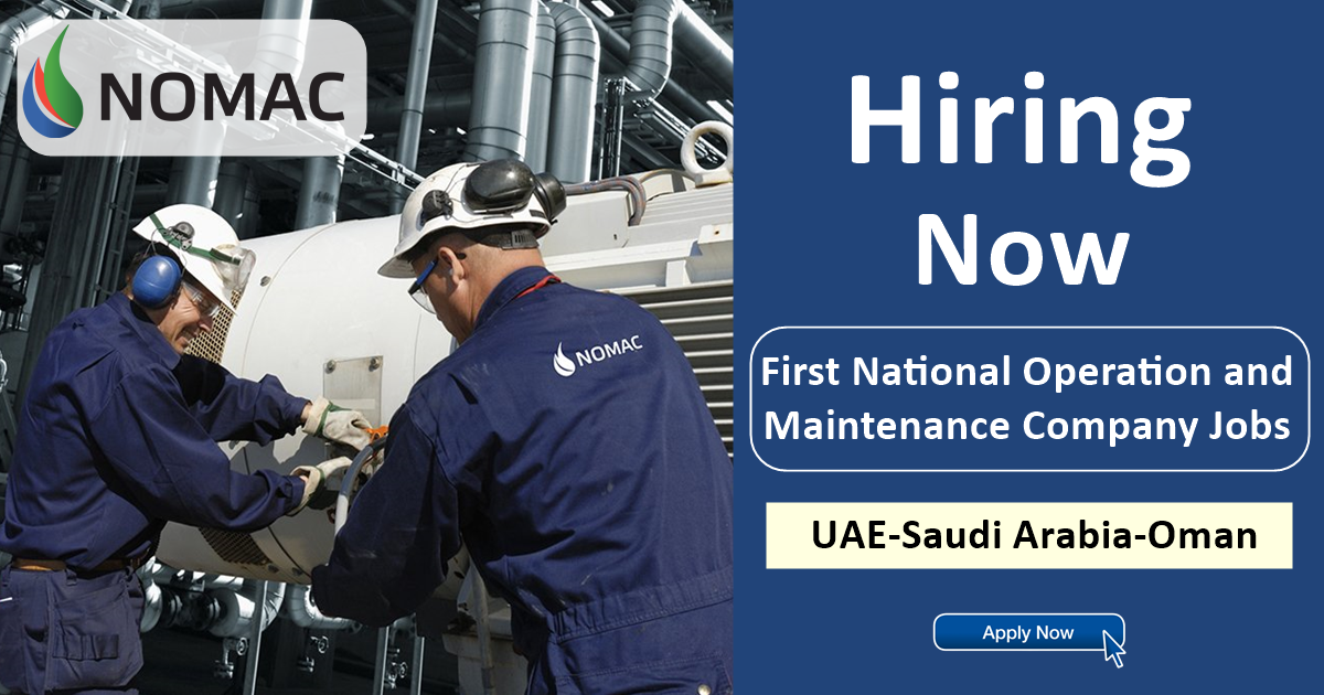 NOMAC Careers 2023 | First National Operation and Maintenance Company Jobs