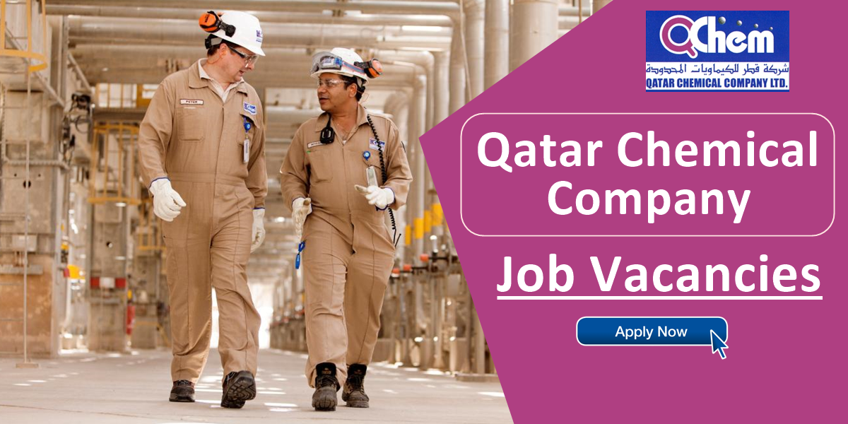 Q-Chem Qatar Careers | Qatar Chemical Company Jobs 2023